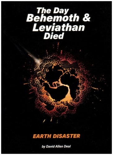THE DAY BEHEMOTH & LEVIATHAN DIED: EARTH DISASTER By David Allen Deal ...