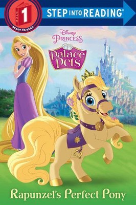 Rapunzel's Perfect Pony (Disney Princess: Palace Pets) by RH Disney ...
