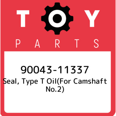 90043-11337 Toyota Seal, type t oil(for camshaft no.2) 9004311337, New ...