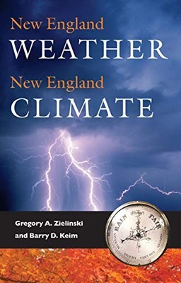NEW ENGLAND WEATHER, NEW ENGLAND CLIMATE (UNH NON-SERIES By Gregory A ...
