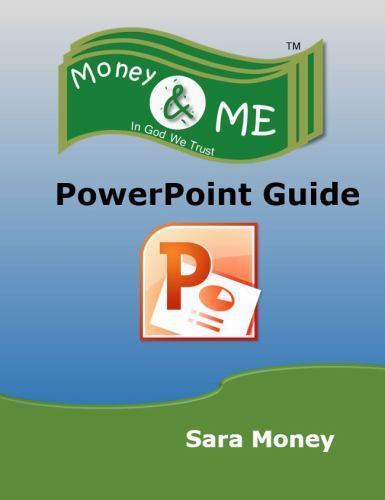 Money & ME: PowerPoint Guide: Helping Trainers be Successful by Sara ...