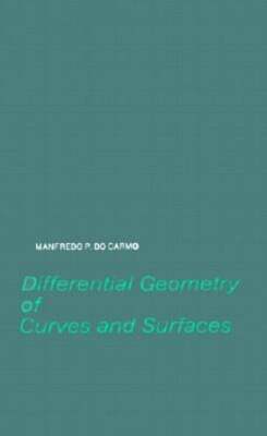 Differential Geometry of Curves and Surfaces by Manfredo P Do Carmo ...