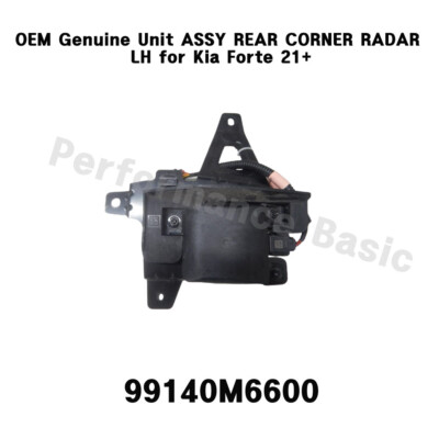 OEM 99140M6600 Genuine Unit ASSY REAR CORNER RADAR LH for Kia Forte 21 ...