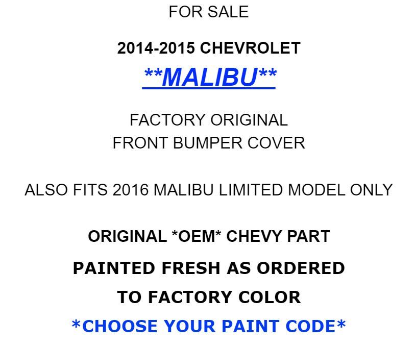 NEW FRONT BUMPER FOR 2014-2015 MALIBU PAINTED *CHOOSE YOUR COLOR ...