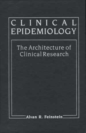 Clinical Epidemiology: The - Hardcover, by Feinstein Alvan R ...