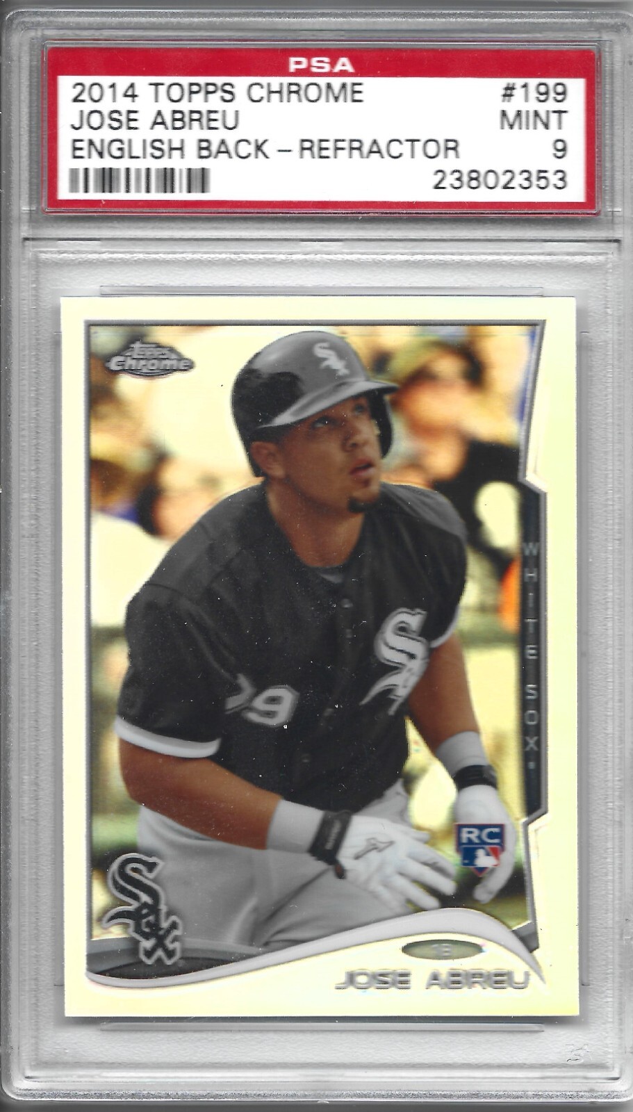 2014 Topps Chrome refractor 199 Jose Abreu RC PSA 9 Rookie ROY English ...