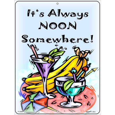 Its Noon Somewhere Metal Parking Sign | eBay