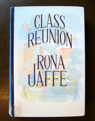 Class Reunion ~1985 HC Large Print~ Rona Jaffe Radcliffe College Girls ...