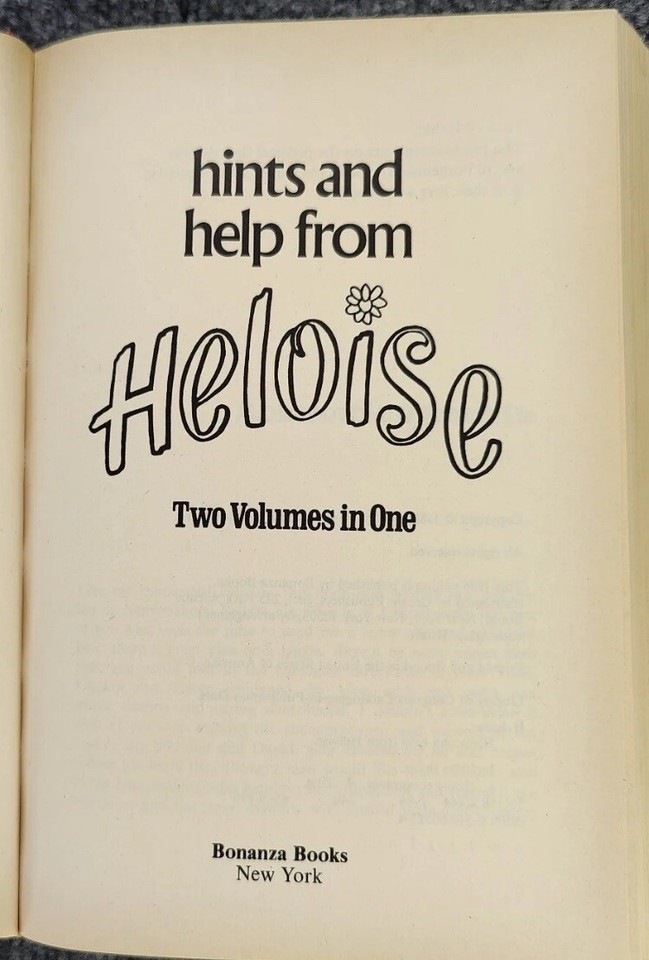 HINTS and HELP from HELOISE Two Volumes in One: 1986 Bonanza, Home ...