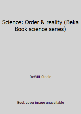 Science: Order & reality (Beka Book science series) by DeWitt Steele | eBay