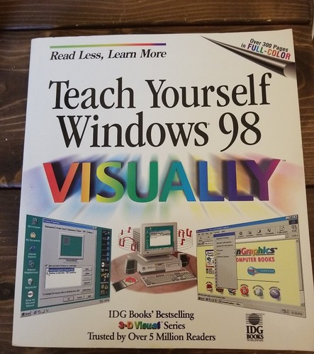 Teach Yourself Windows 98 Visually maran Graphics Maran Microsoft (FC28 ...