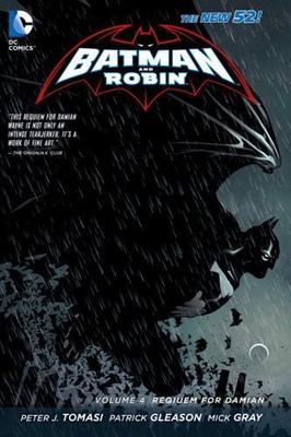 Batman and Robin Requiem for Damian Vol 4 by Peter J. Tomasi and ...