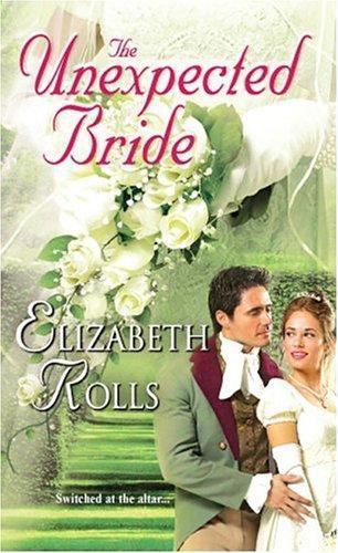 Unexpected Bride by Elizabeth Rolls (2004, Mass Market) for sale online ...