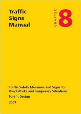 Traffic Signs Manual: Chapter 8: Traffic Safety Measures and Signs for ...