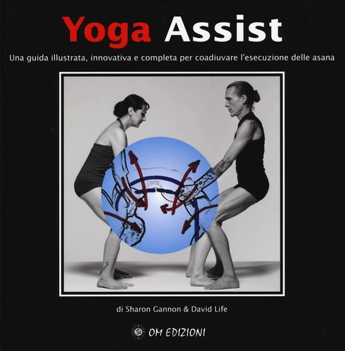 Libri Sharon Gannon / David Life - Yoga Assist. Una Guida Illustrata ...
