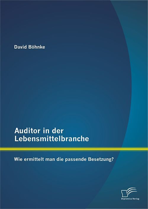 Auditor in der Lebensmittelbranche: Wie ermittelt man die passende ...