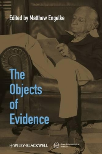 Matthew Engelke Objects of Evidence – Anthropological Ap (Paperback ...