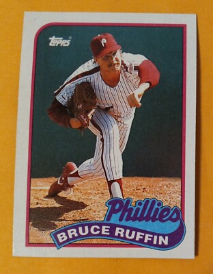 1989 Topps BRUCE RUFFIN PHILADELPHIA PHILLIES .Baseball Card #518 | eBay