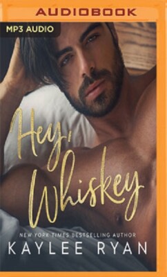 HEY, WHISKEY BY KAYLEE RYAN AUDIOBOOK MP3 :B19-24 9781721357789| eBay