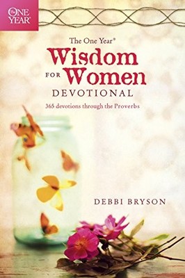One Year Wisdom for Women Devotional The by Bryson Debbi Book The Fast ...