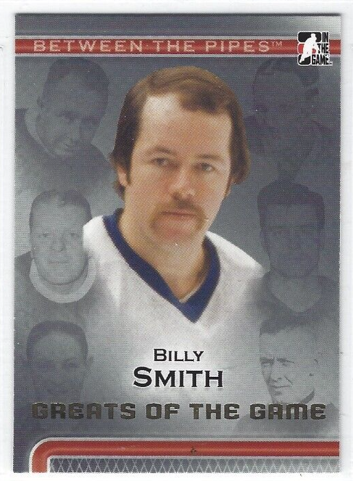 2006-07 In the Game Between the Pipes - Greats Of The Game Billy Smith ...