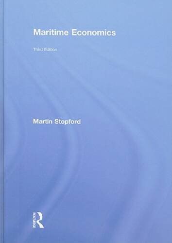 Maritime Economics 3e - Hardcover By Stopford, Martin - GOOD ...