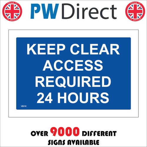 VE018 KEEP CLEAR ACCESS REQUIRED 24 HOURS SIGN FIRE STATION GARAGE ...