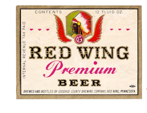 1948 GOODHUE COUNTY BREWING CO, RED WING, MINNESOTA RED WING BEER IRTP ...