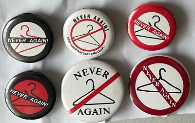 Abortion Women's Rights buttons pins lot political cause protest Never ...