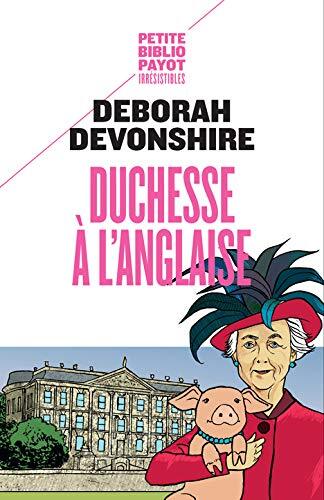 Duchesse à l'anglaise [Paperback] Devonshire, Deborah; Pasa, Mario and ...
