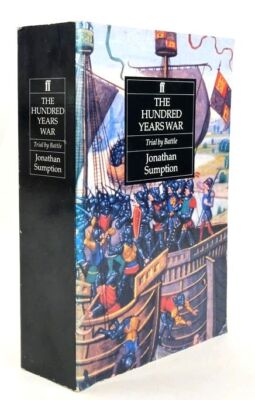 THE HUNDRED YEARS WAR VOLUME I TRIAL BY BATTLE - Sumption, Jonathan | eBay