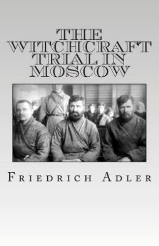 Witchcraft Trial in Moscow by Friedrich Adler (2011, Trade Paperback ...