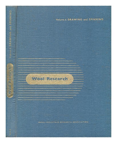 WOOL INDUSTRIES RESEARCH ASSOCIATION Wool Research, 1918-1948 / Wool ...