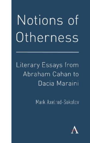 Mark Axelrod-Sokolov Notions of Otherness (Paperback) Anthem Impact ...