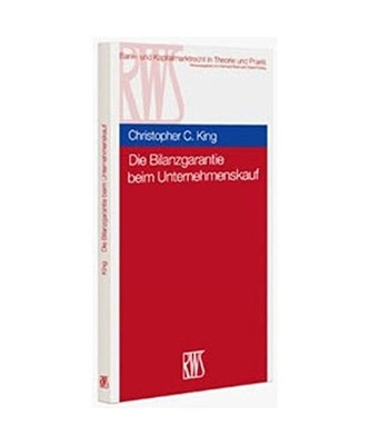 Die Bilanzgarantie beim Unternehmenskauf, Christopher C. King | eBay