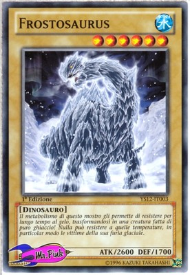 FROSTOSAURUS YS12-IT003 Comune da Mazzo in Italiano YUGIOH | eBay