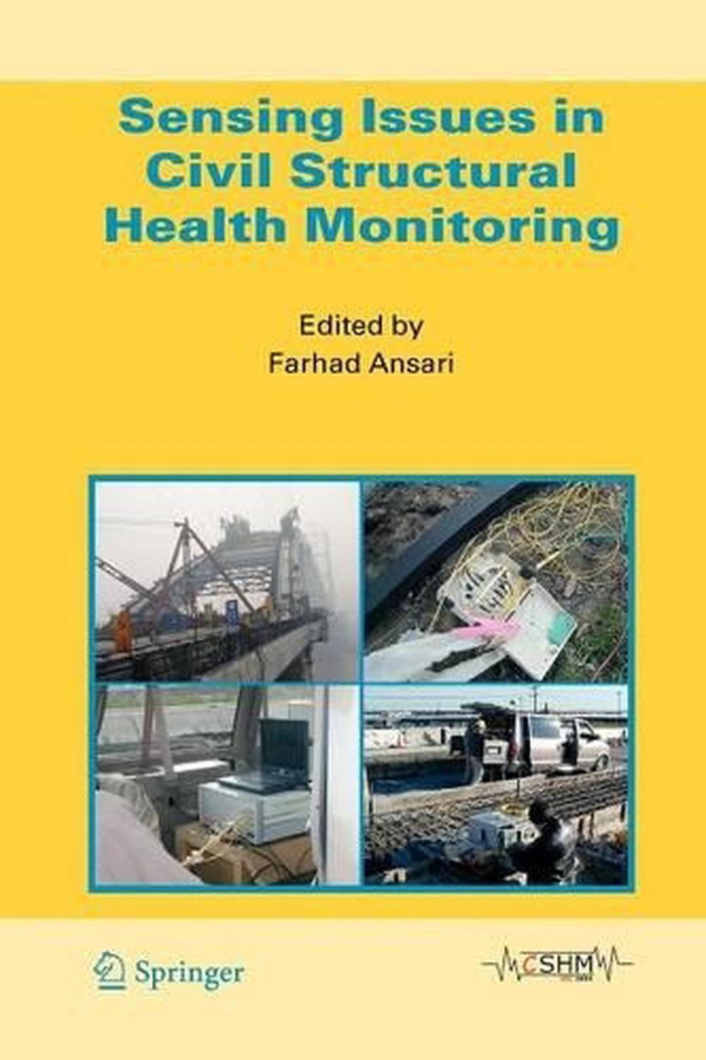 Sensing Issues in Civil Structural Health Monitoring by Farhad Ansari ...