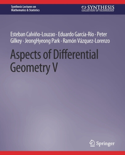 Aspects of Differential Geometry V (Synthesis Lectures on Mathematics ...