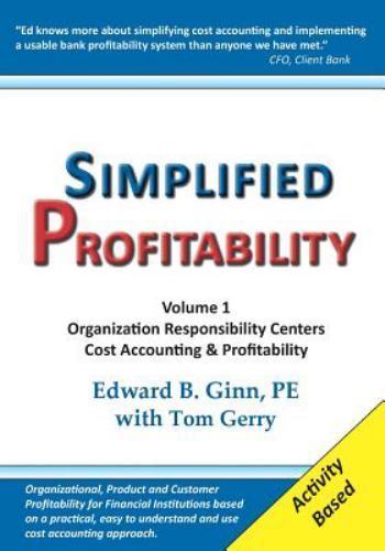 Simplified Profitability by Edward B. Ginn and Thomas N. Gerry (2013 ...