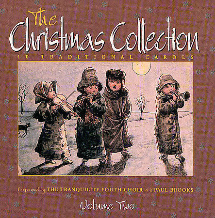 The Christmas Collection Vol. 2 * by The Tranquility Youth Choir (CD ...