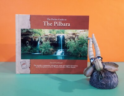 David Kirkland: The Pocket Guide to the Pilbara/travel guides/Pilbara ...