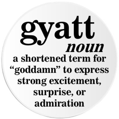 Gyatt Definition - 3 Pack Circle Stickers 3 Inch - Funny Humor Meme ...
