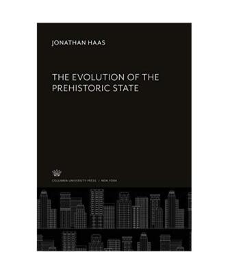 The Evolution of the Prehistoric State, Jonathan Haas | eBay