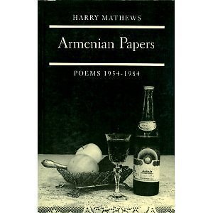 ARMENIAN PAPERS: POEMS 1954-1984 (PRINCETON SERIES OF By Harry Mathews ...