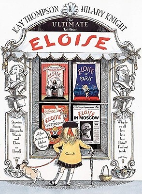 Eloise: The Ultimate Edition by Thompson, Kay | eBay