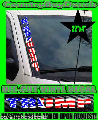 TRUMP Flag VERTICAL Windshield Vinyl USA Decal Sticker Car Truck Donald ...