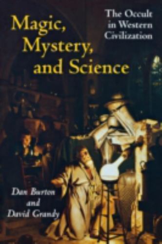 Magic, Mystery, and Science : The Occult in Western Civilization by ...