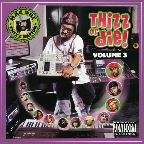 Thizz Or Die, Vol. 3 by Mac Dre Presents (CD, 2008) 618763703726| eBay