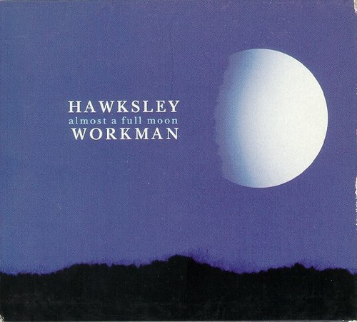 Almost A Full Moon, Hawksley Workman 3700077639185 | eBay