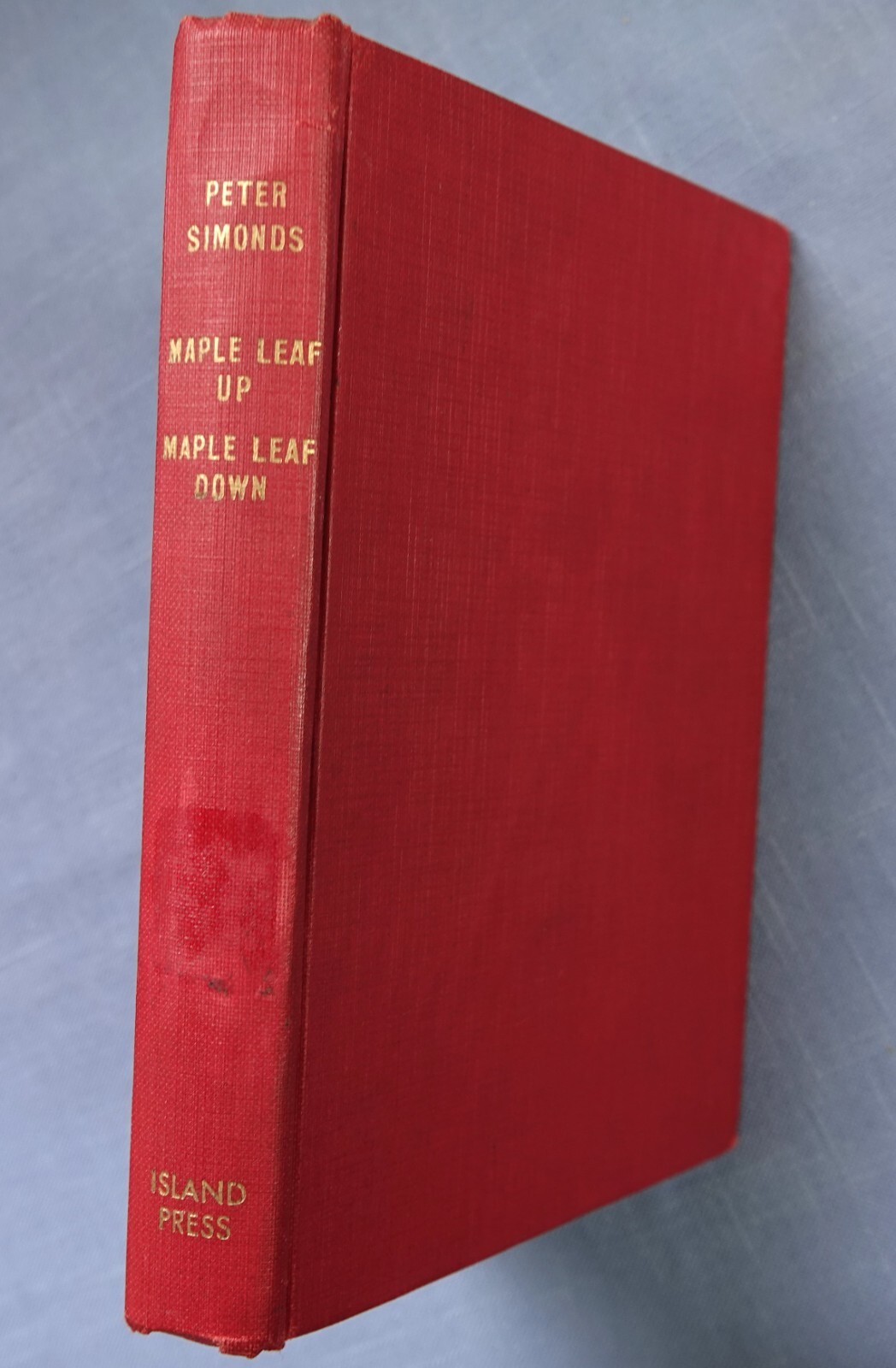 MAPLE LEAF UP MAPLE LEAF DOWN, CANADIANS IN WWII BY PETER SIMONDS 1946 ...